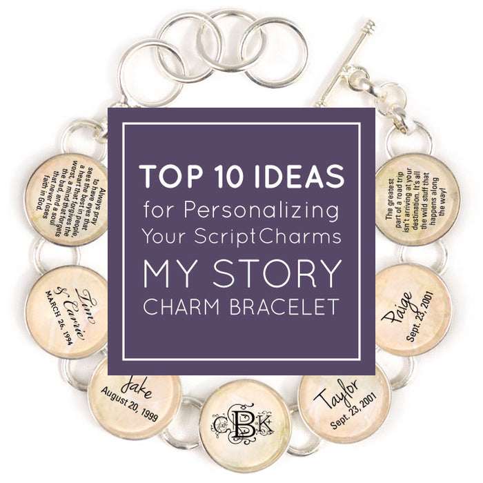 Top 10 Ideas for Personalizing Your "My Story" Charm Bracelet